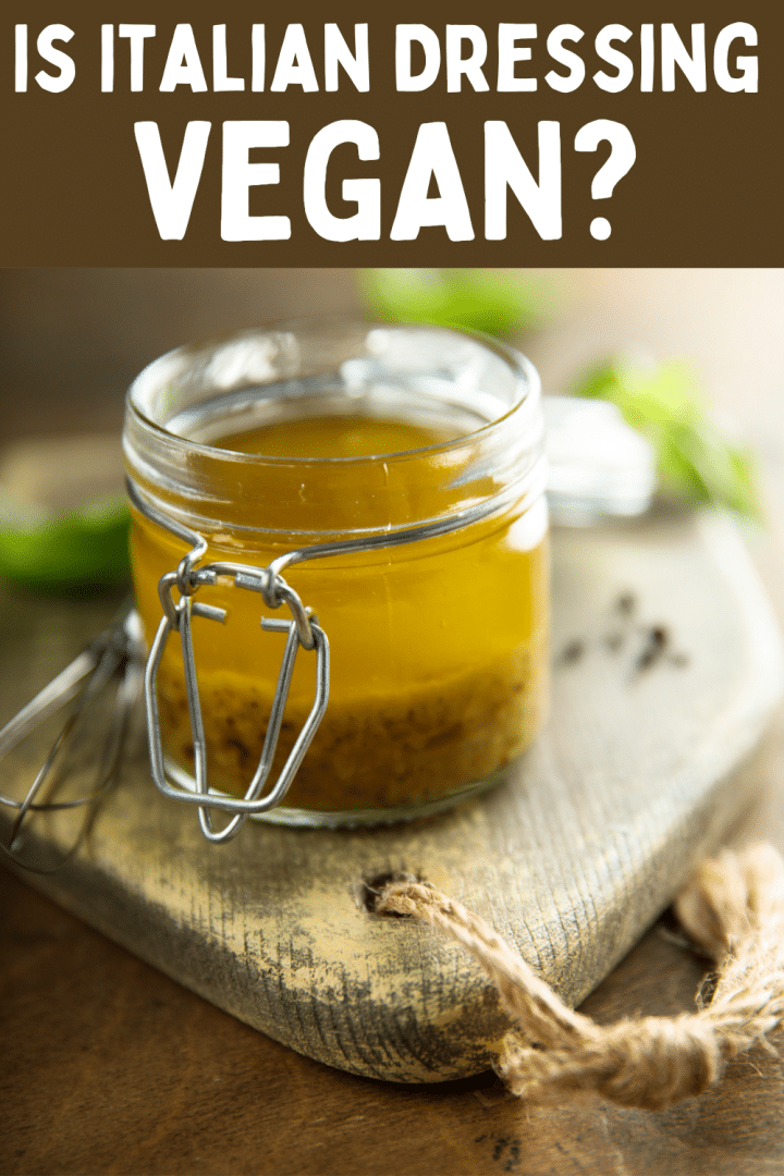 Is Italian Dressing Vegan? - Vegetarian Mamma